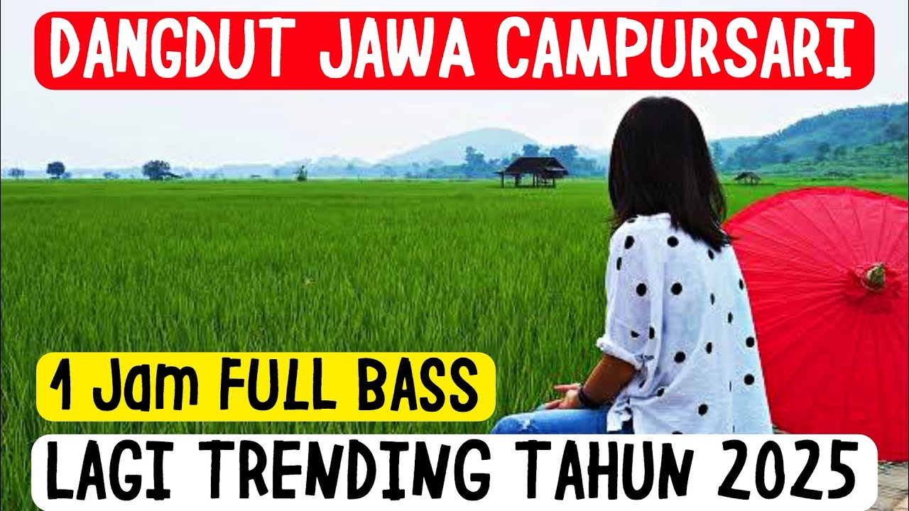 DANGDUT JAWA FULL BASS | POP JAWA CAMPURSARI KOPLO | LANGGAM JAWA ...