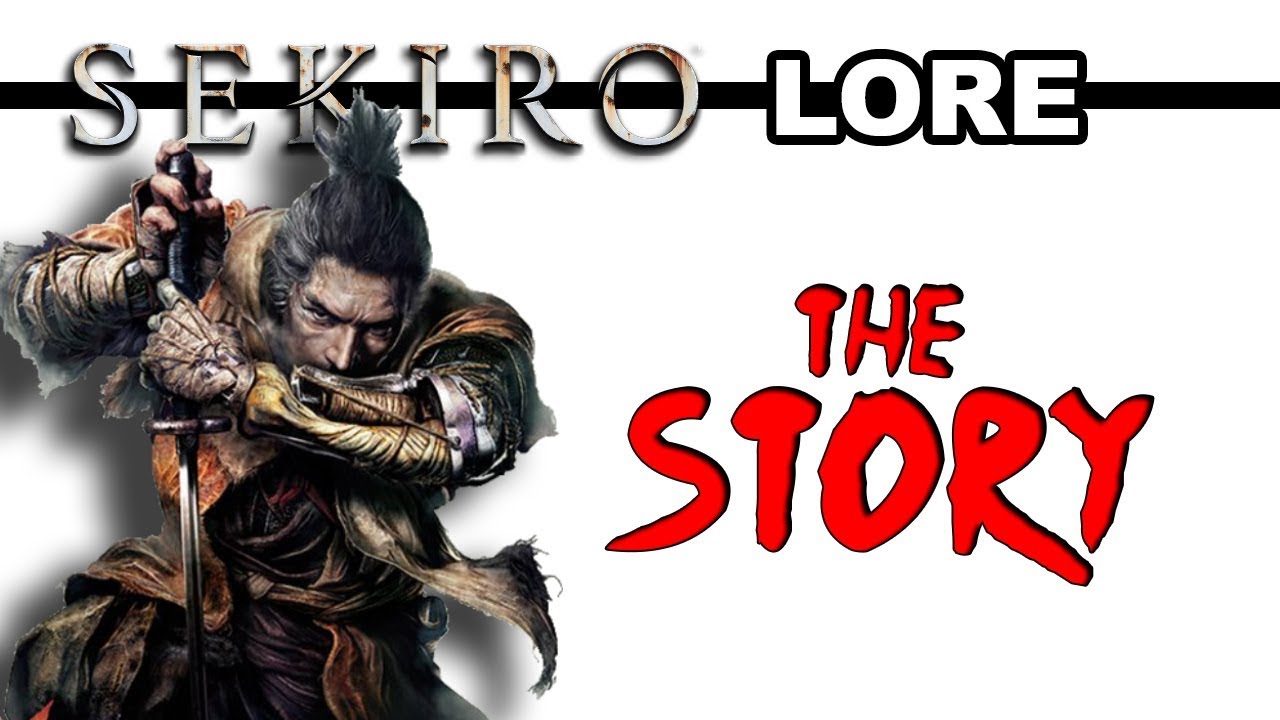 Sekiro Lore - The Story - YouTube