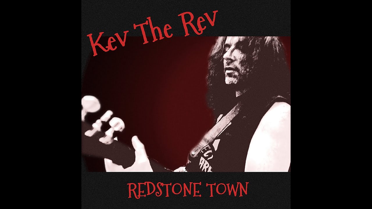 Kev The Rev - Redstone Town (audio) - YouTube