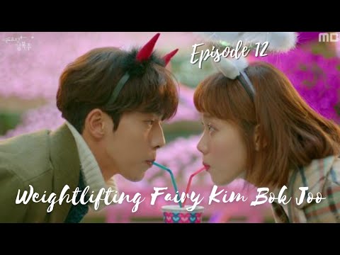 “Her bucket list” |Episode 12 |Weightlifting Fairy Kim Bok Joo