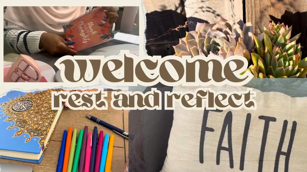 Rest and Reflect 💕 Setting Intentions, Tawhid, and 🤲🏾Quiet Reflections ...