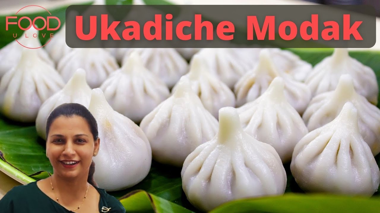 Ukdiche modak | उकडीचे मोदक | Steamed Modak | Authentic Maharashtrian ...