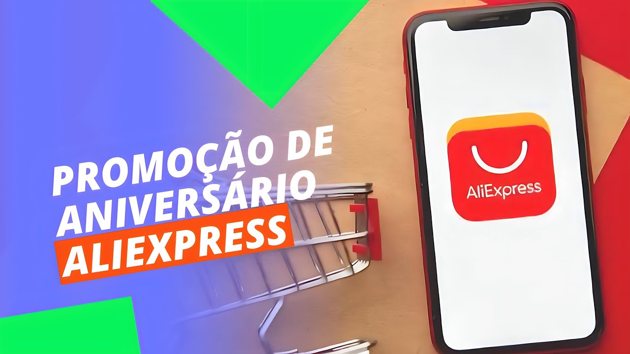 ANIVERSÁRIO DA ALIEXPRESS | APROVEITE AS PROMOÇÕES - YouTube