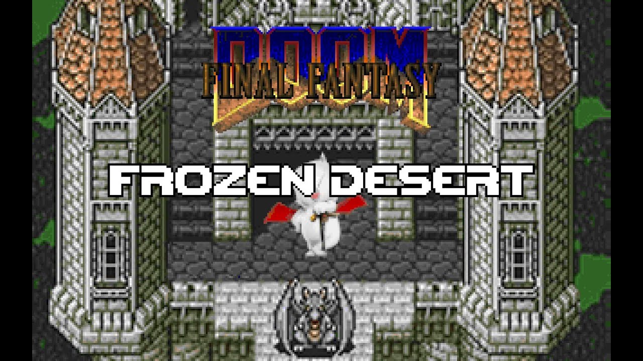 Final Fantasy Doom E2M2 - "Frozen Desert" UV-Max - YouTube