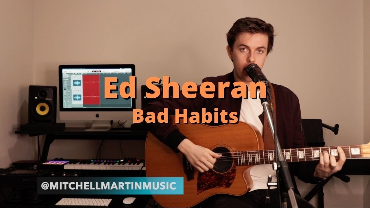 Ed Sheeran - Bad Habits (Cover by Mitchell Martin) - YouTube Music