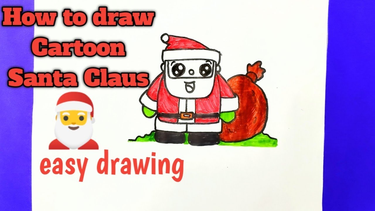 How To Draw Cartoon Santa Claus - YouTube