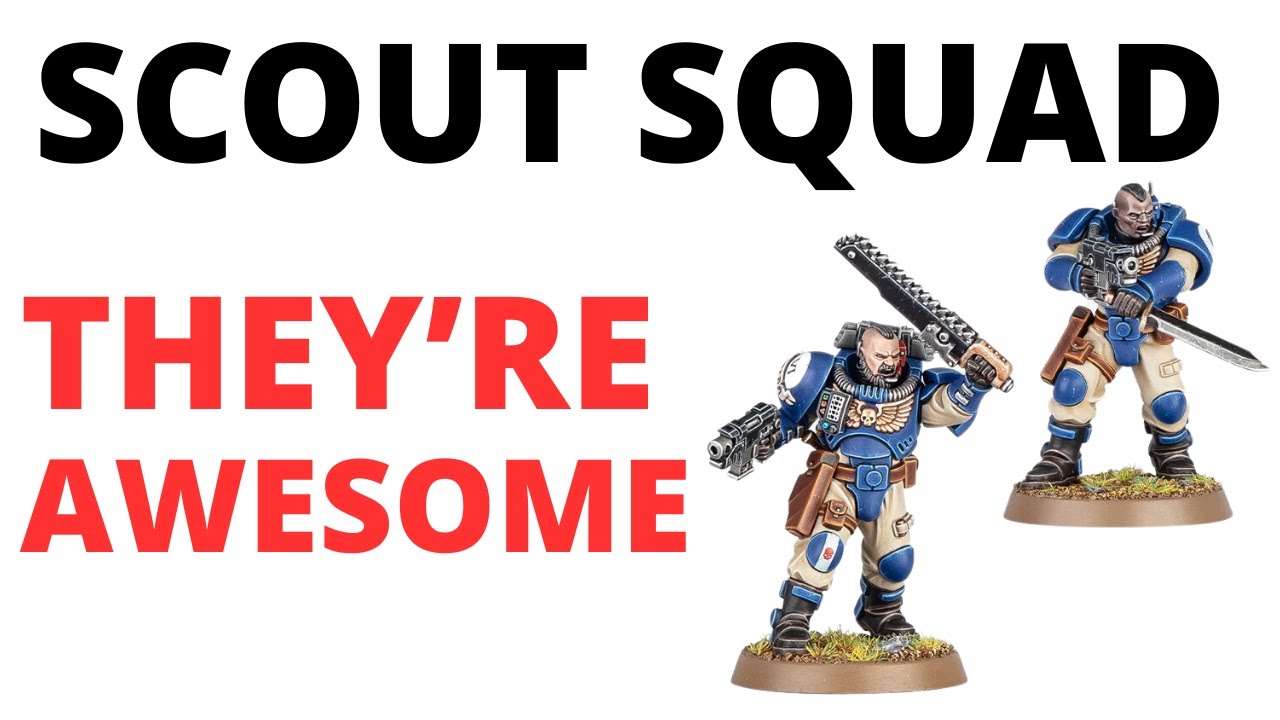 Space Marine Scout Squad - a Vital Forward-Deploy Asset to the Army ...