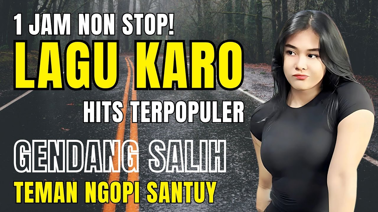 KOMPILASI LAGU KARO GENDANG SALIH PATAM TERPOPULER‼️TEMAN PERJALANAN ...