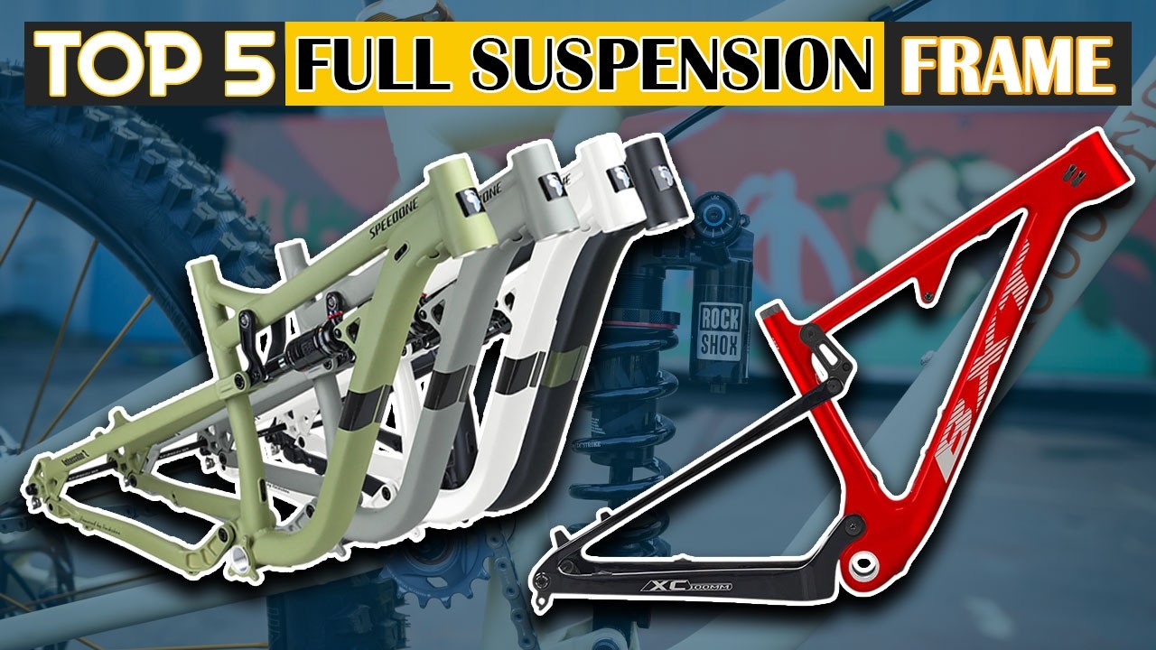 Best Full Suspension Frame 2026 | Best Choice | AliExpress - YouTube