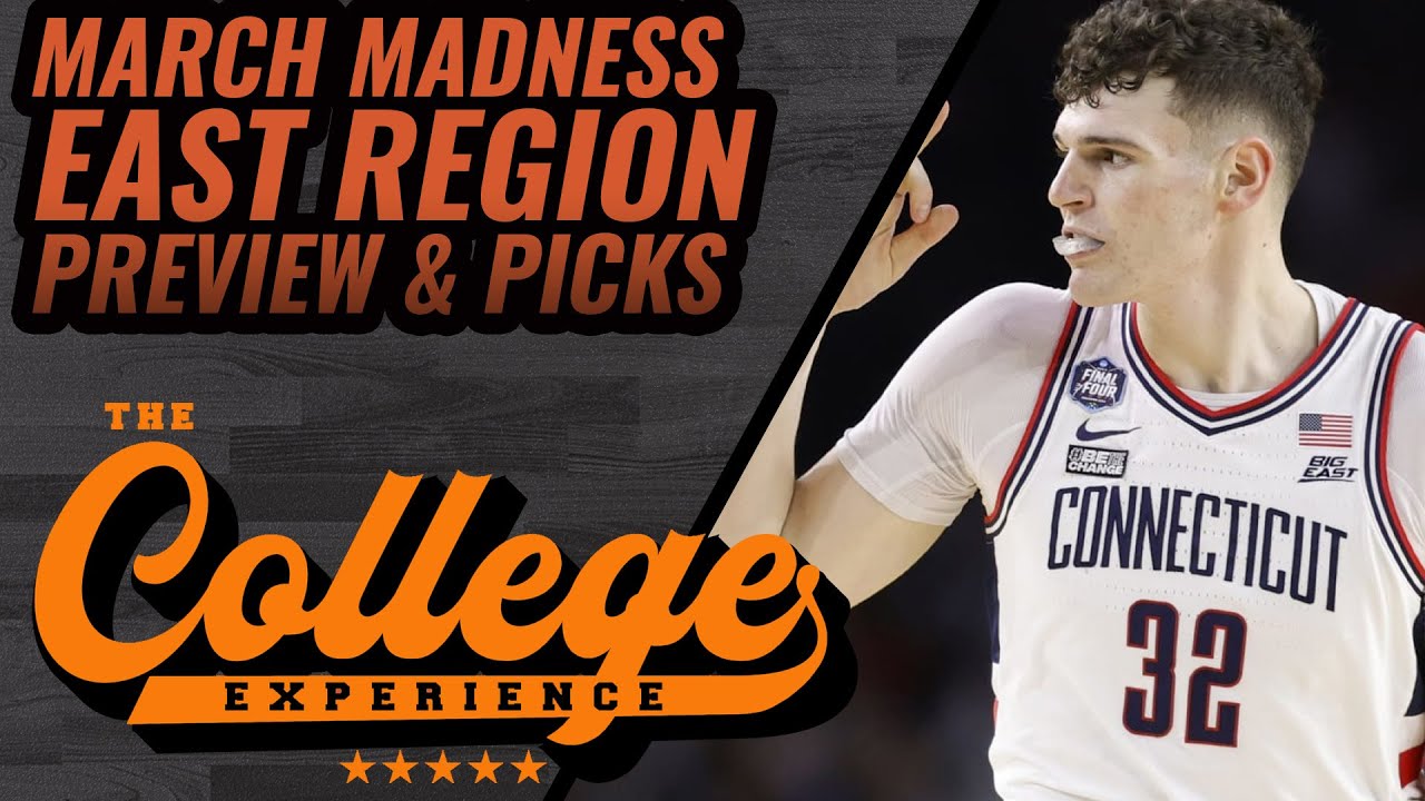 EAST REGION Preview - NCAA Tournament Instant Reactions, March Madness ...