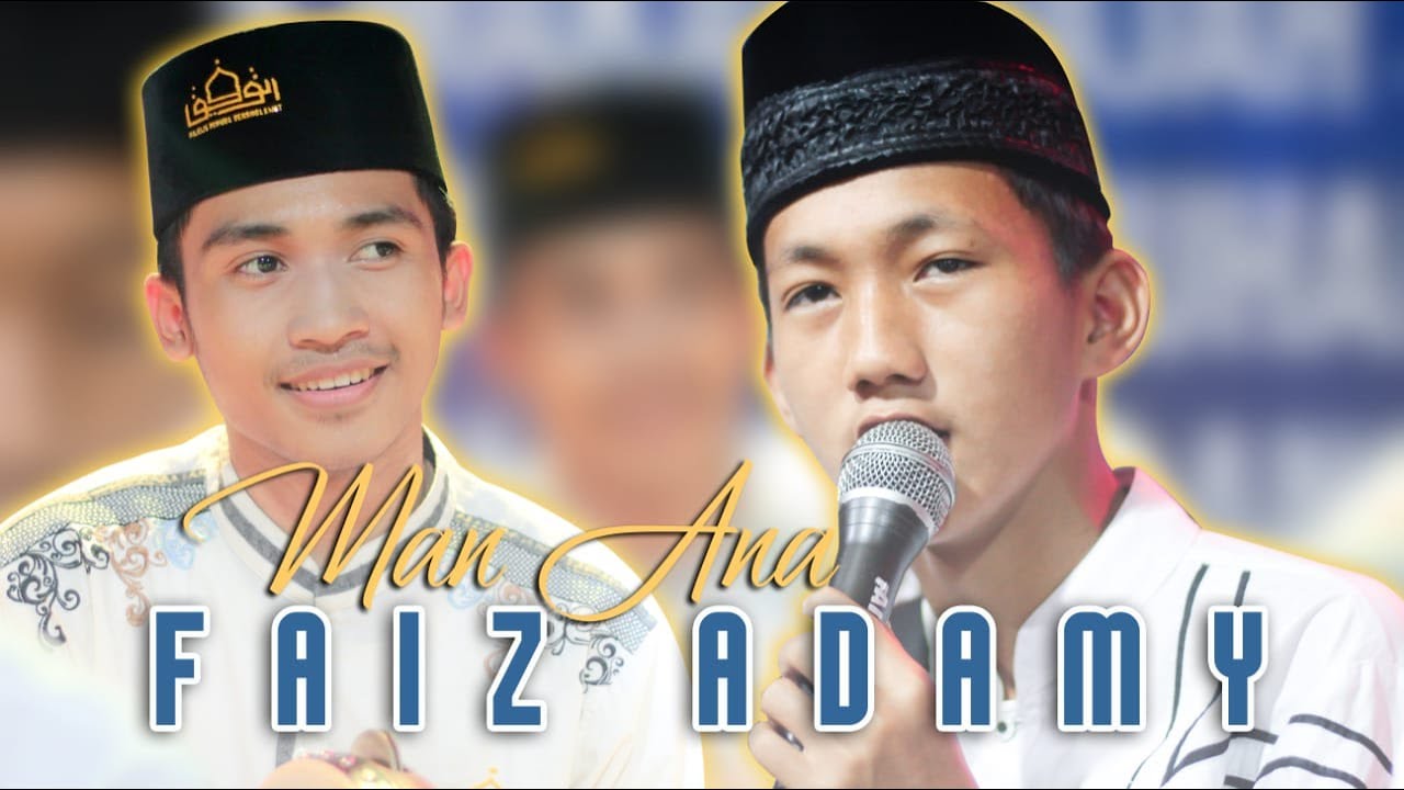 New Version - MAN ANA - Faiz Adamy - Majelis Pemuda Bersholawat ...