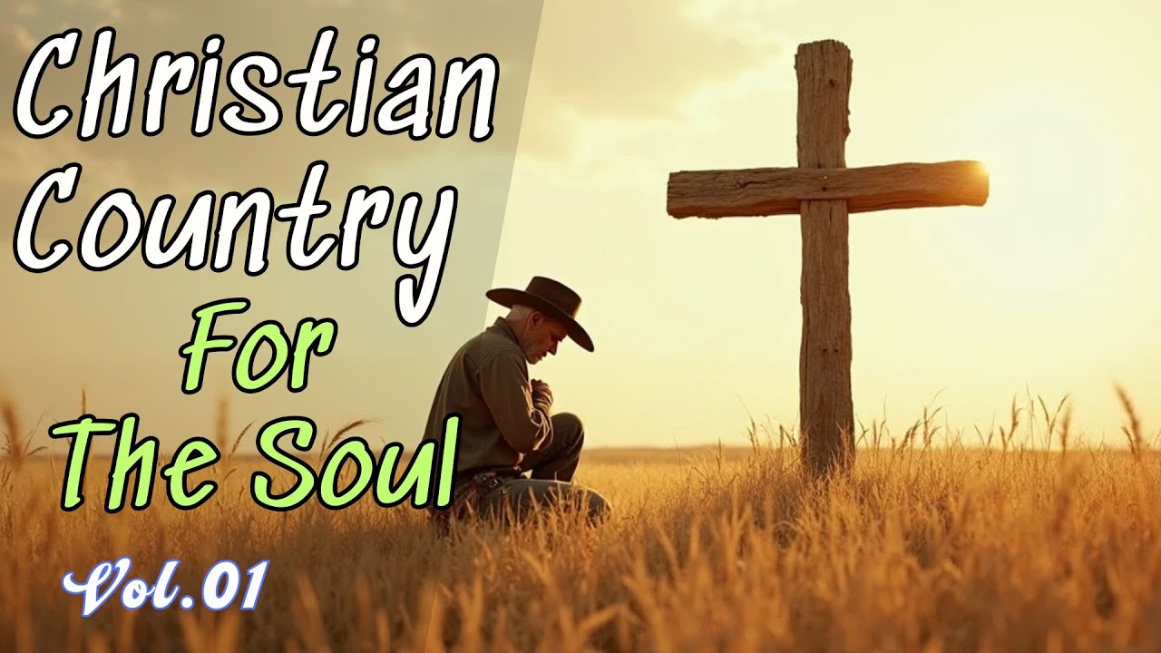 Songs of Hope: Christian Country Music for the Soul | Uplifting Tracks ...