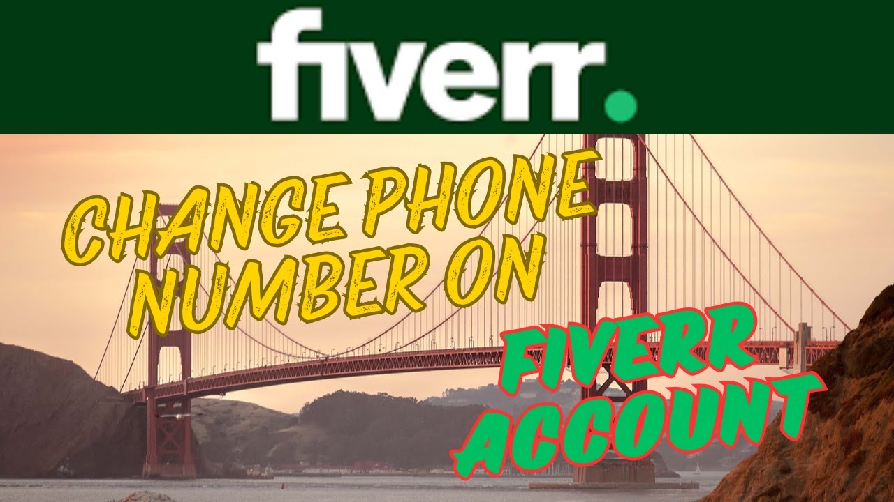 How to Change Your Phone Number on Fiverr | Step-by-Step Guide - YouTube