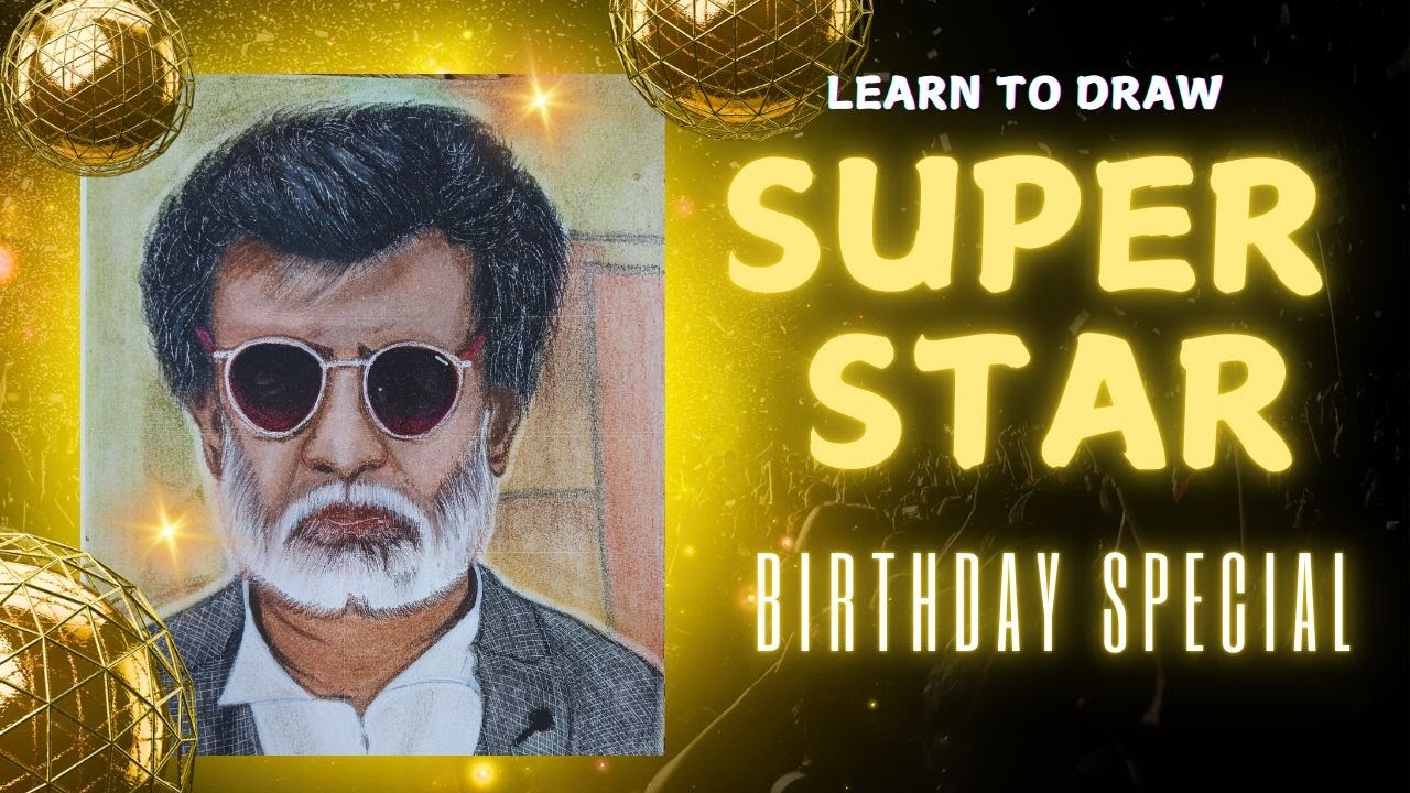 Happy Birthday, Superstar! | How to Draw the Superstar | Thalaivar ...