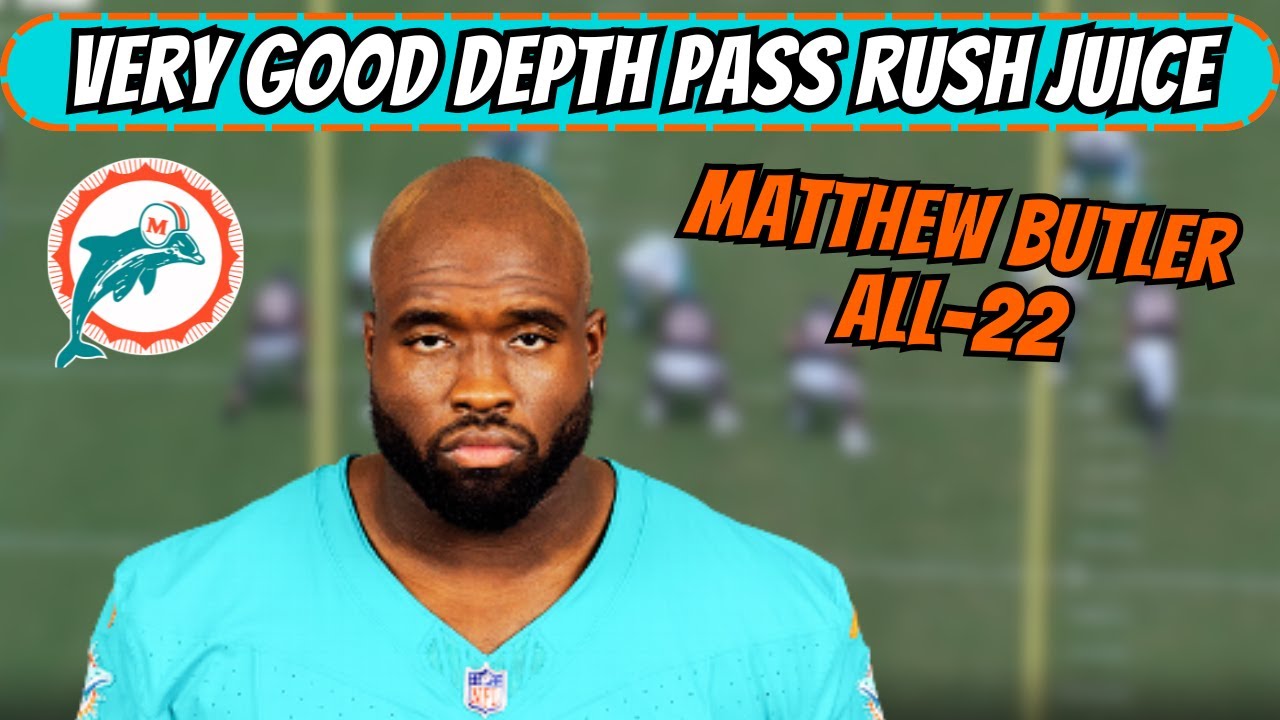 Film Breakdown: Why Matthew Butler Made the Miami Dolphins 53 Man ...