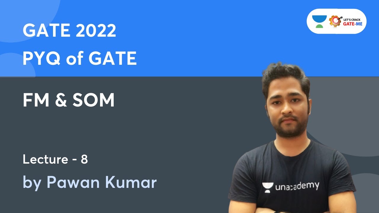 L 8 | FM & SOM | PYQ of GATE | GATE/ESE 2022 | Pawan Kumar - YouTube