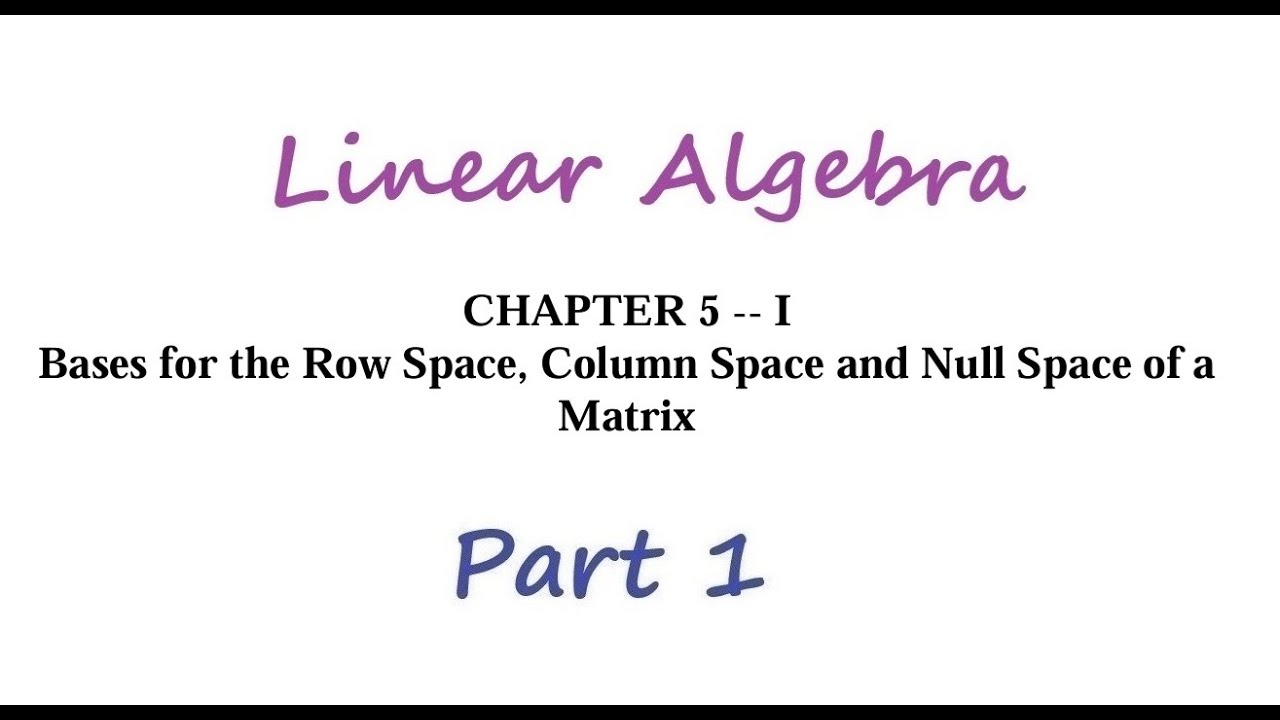 [[Linear Algebra 筆記]]Chapter 5(i) -- Bases for the Column Space and ...
