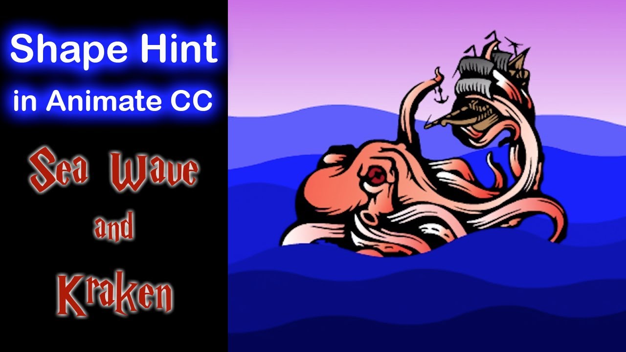Shape Hints in Animate CC: Wave & Kraken Animation. 파도 & 크라켄 애니메이션 ...