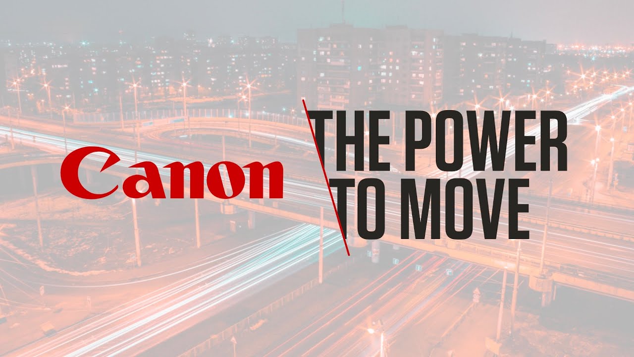 The Power To Move - Canon - YouTube