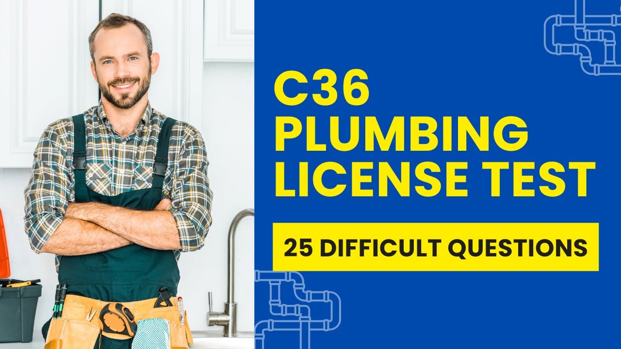 C36 Plumbing License Practice Test - California Exam Prep (25 Difficult ...