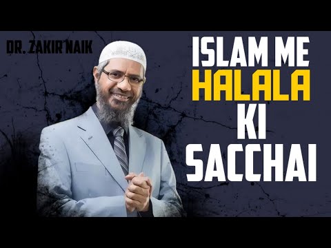 Islam Me Halala Ki Sacchai | islam me halala kya hota hai In Hindi By Dr Zakir Naik - YouTube