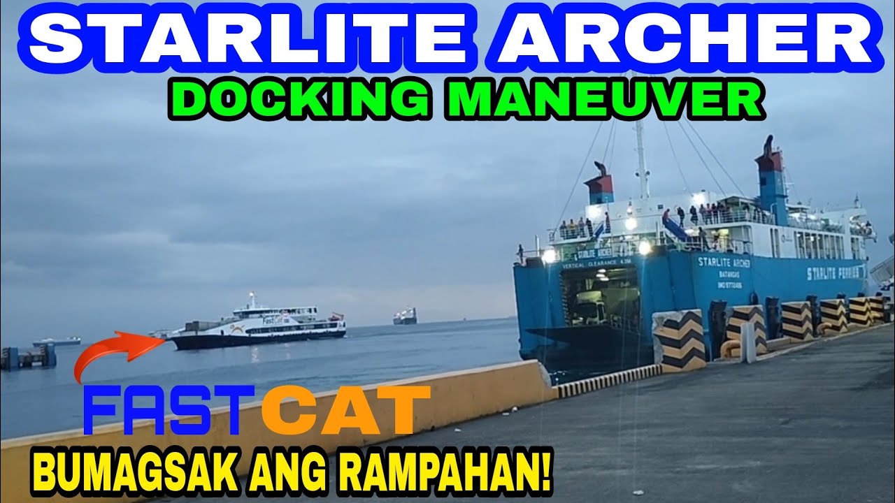 Starlite Archer docking maneuver at Batangas Port from Calapan Oriental ...