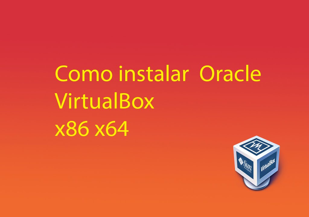 Como instalar VirtualBox en Windows 8.1 para x86 y x64 - YouTube