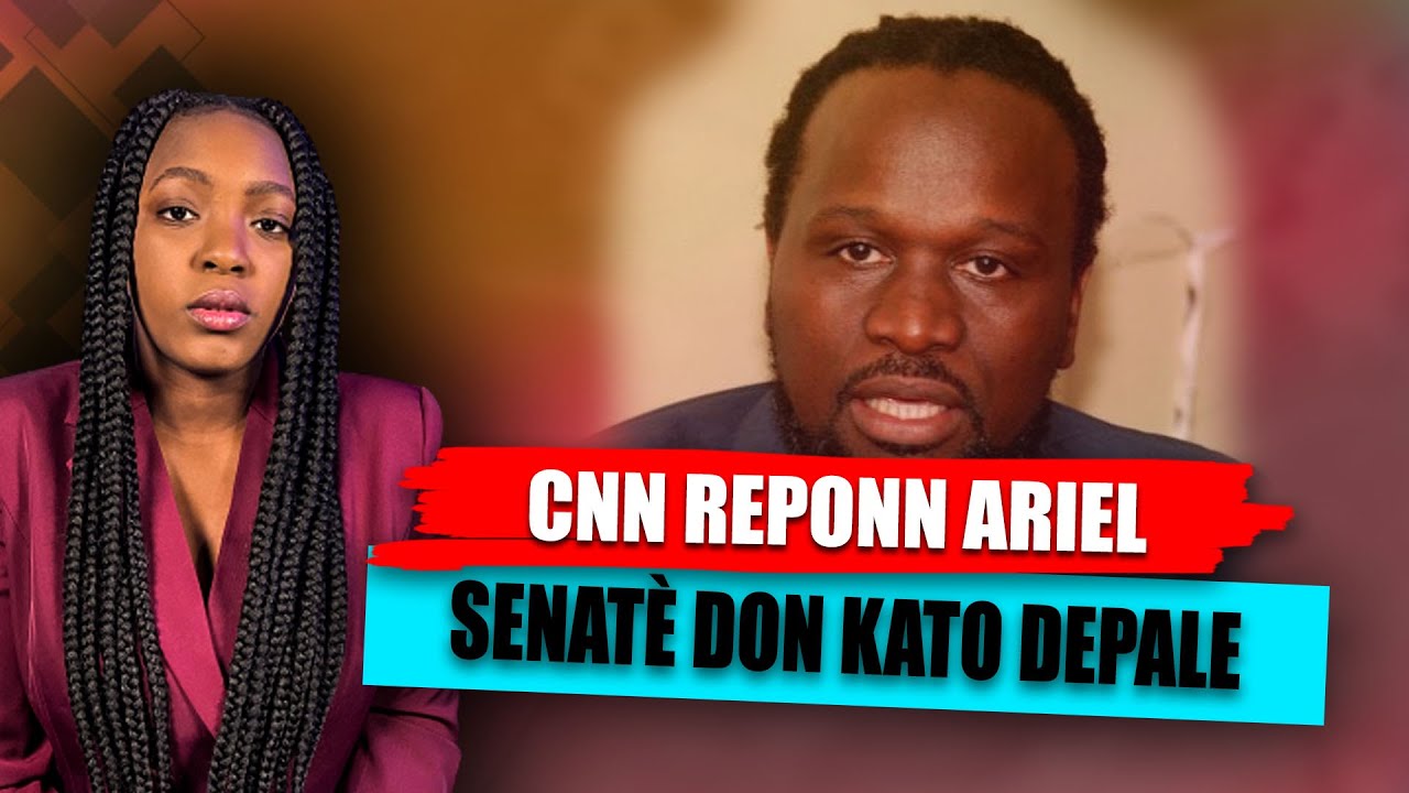 CNN reponn Ariel ak plis detay sou enplikayonl, Don Kato depale ...