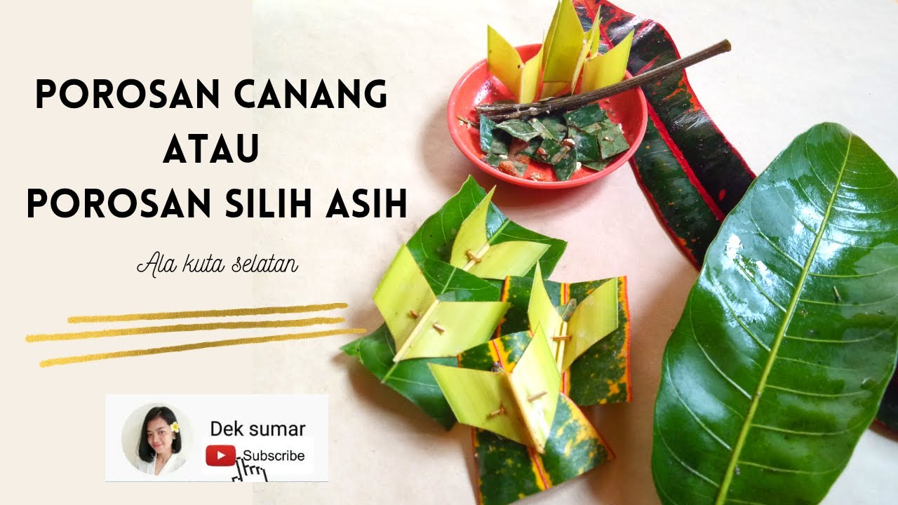 cara membuat porosan silih asih / cara membuat porosan canang ala kuta ...