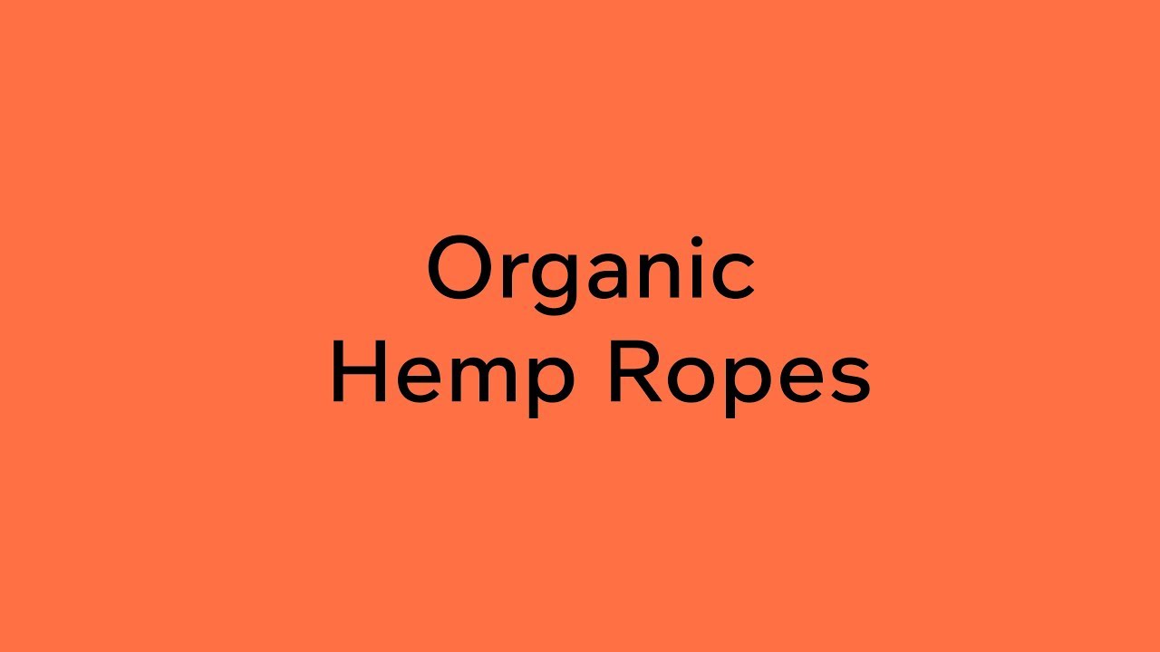Organic Hemp & Flax Linen Ropes by Rawganique - YouTube