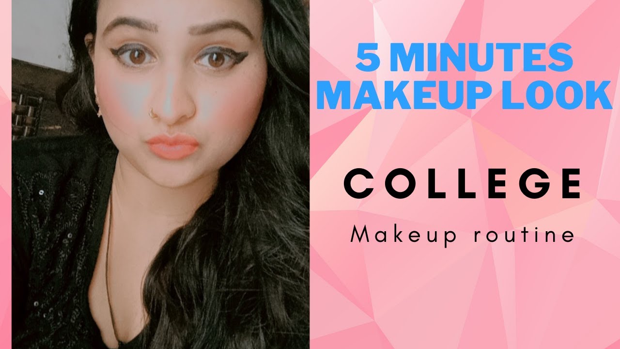 5 minutes makeup look/ college MAKEUP routine/simple look - YouTube