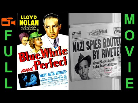 Blue, White and Perfect (1942) Lloyd Nolan, Mary Beth Hughes, Helene Reynolds | Full Movie