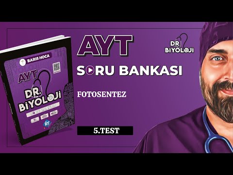 AYT Biyoloji Soru Bankası | Fotosentez 5. Test | Dr.Biyoloji | #2025tayfa