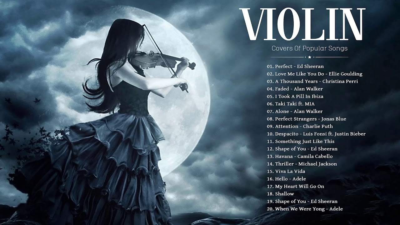 Most Popular Violin Covers of Popular Songs 2018 Best Instrumental ...