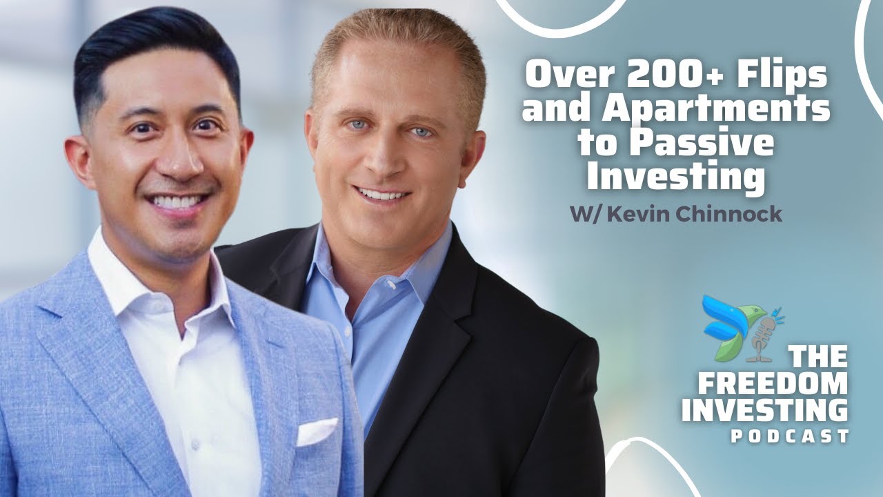 Freedom Investing Ep 17: Over 200+ Flips and Apartments to Passive ...