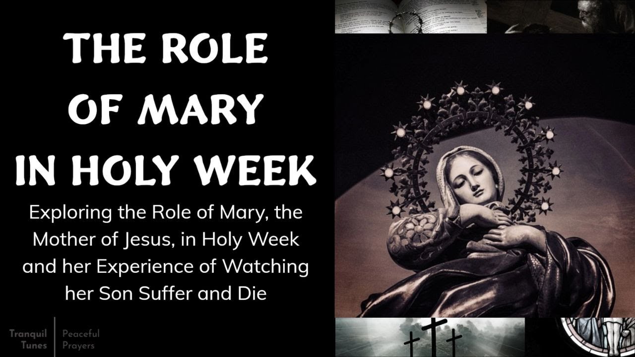 Mary in Holy Week: Mary, Mother of Jesus' Experience of Watching Her ...