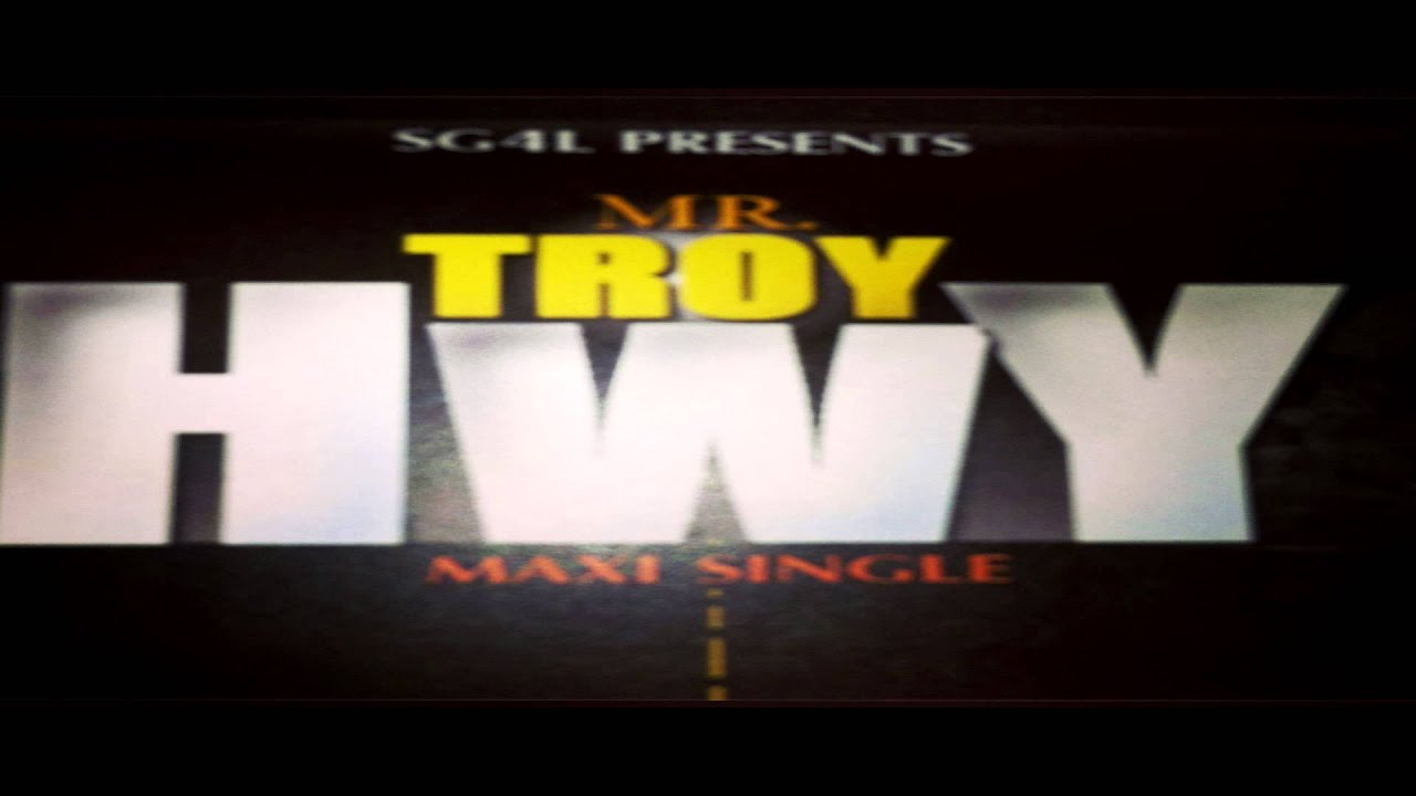 Mr.Troy Hwy-Whoa - YouTube