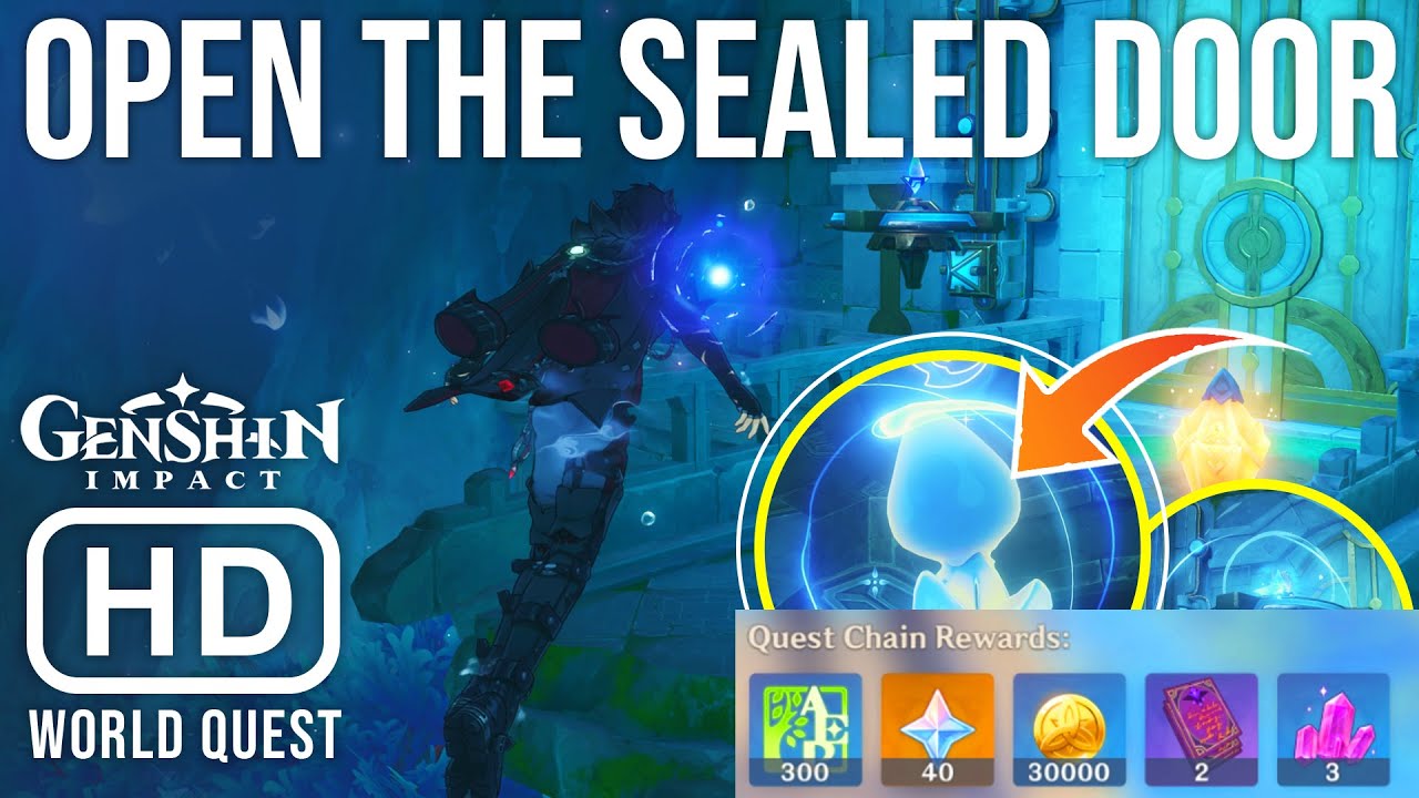 Open the sealed door | Head to Nacker's Hideout (World Quest Guide ...