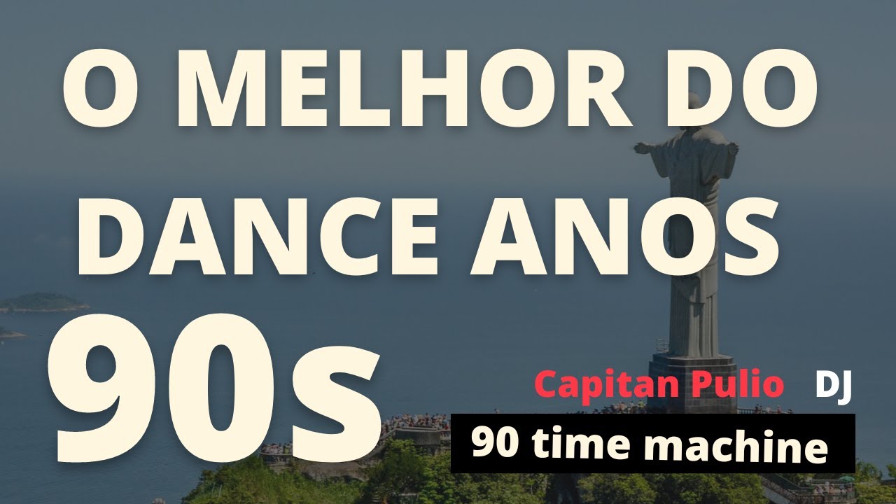 Anos 90, mix 91, 92, 93, 94, 95, 97. 98, 2000, anos 90, Eurodance ...