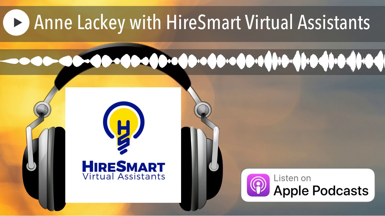 Anne Lackey with HireSmart Virtual Assistants - YouTube