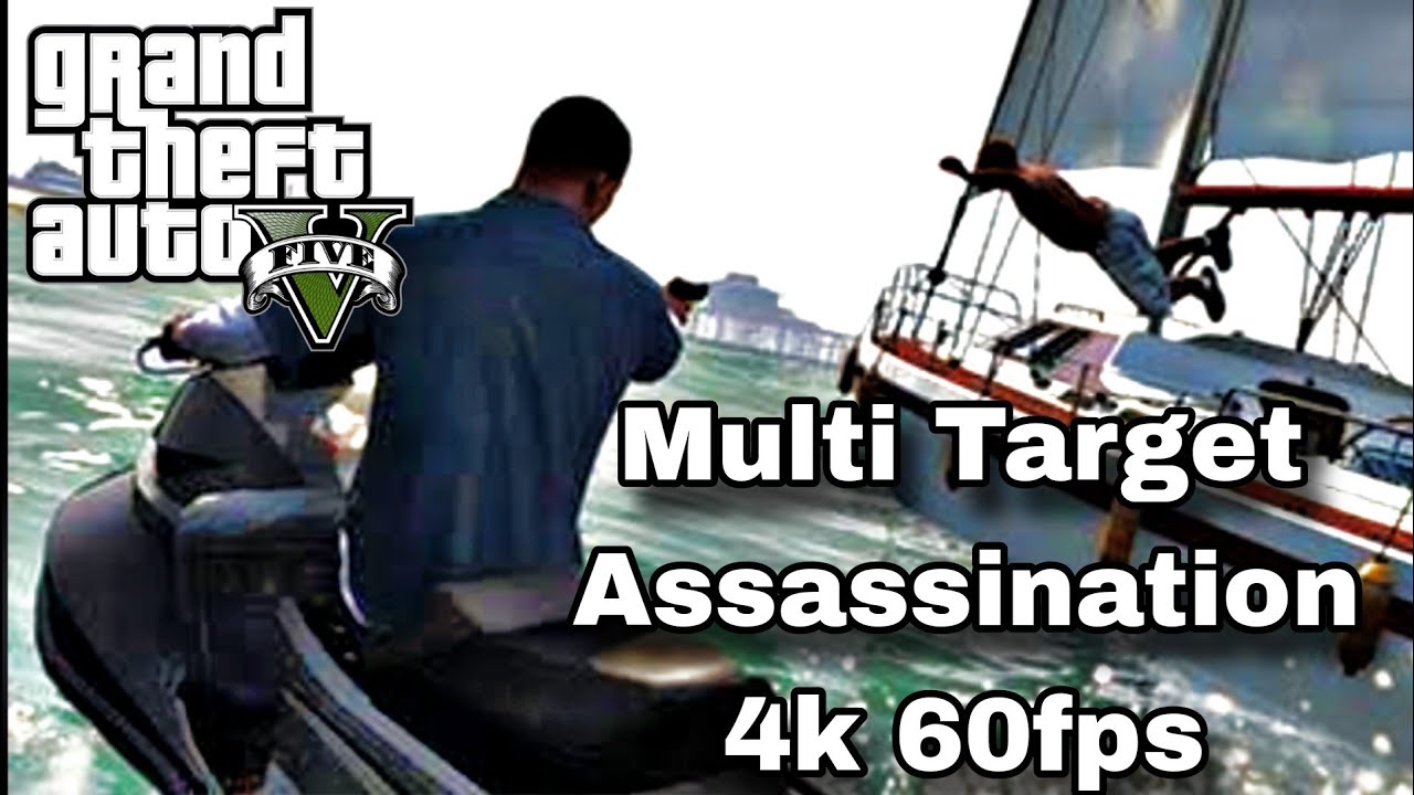 GTA V - The Multi Target Assassination (Side Mission) Complete ...