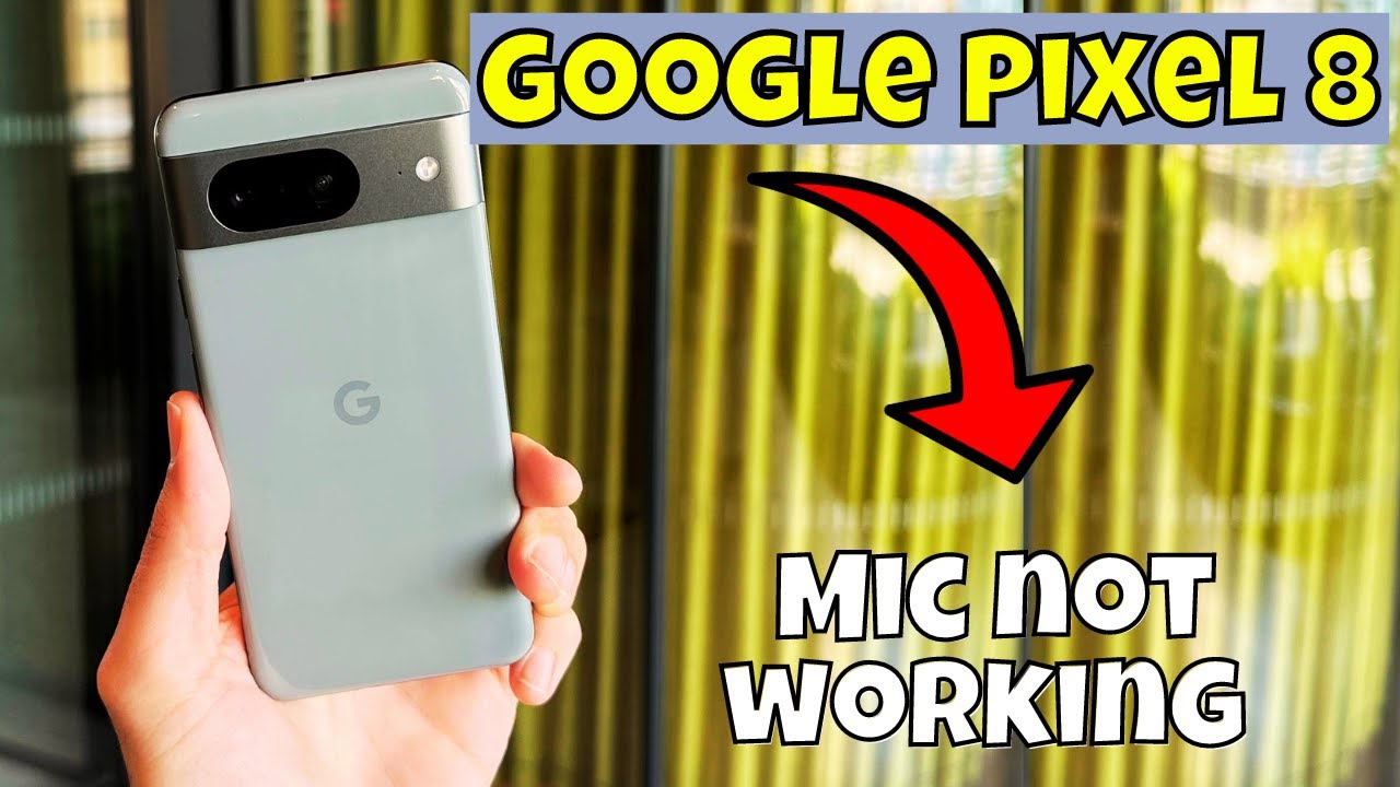 Mic not working Google Pixel 8 || How to solve mic issues || Mic ...