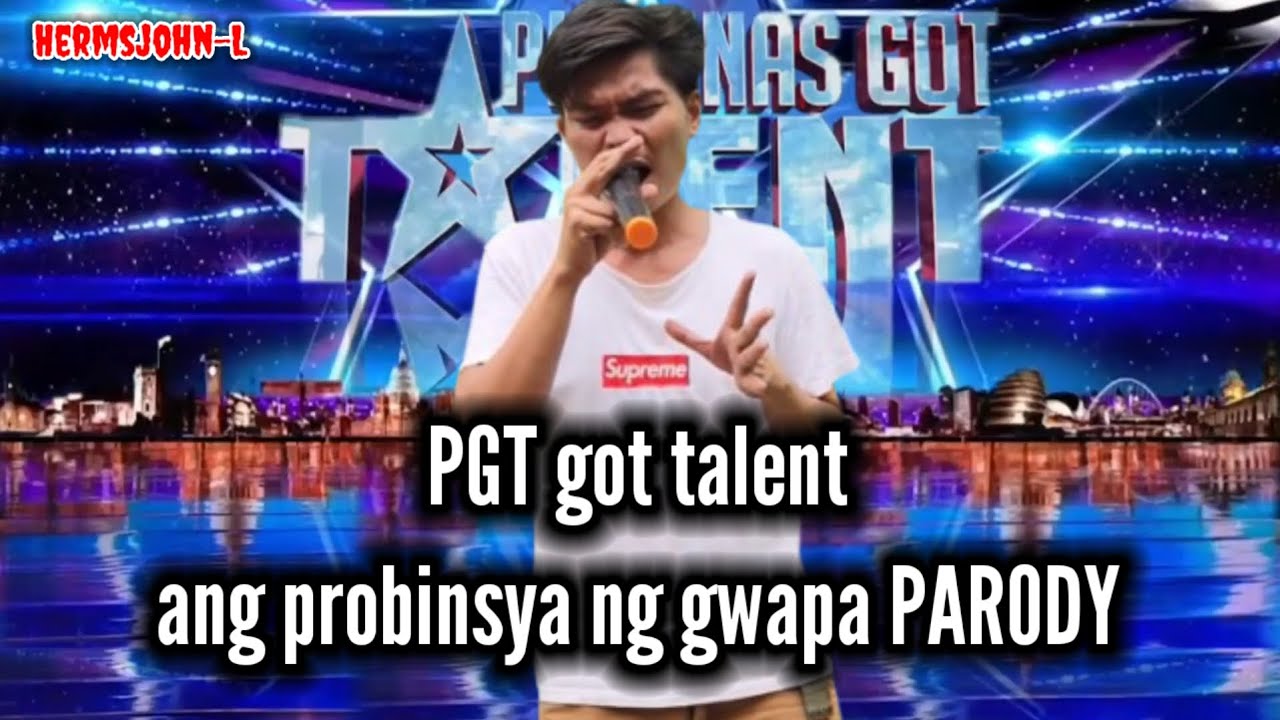 Full Video PGT got talent: ang probinsya ng gwapa | PARODY - YouTube