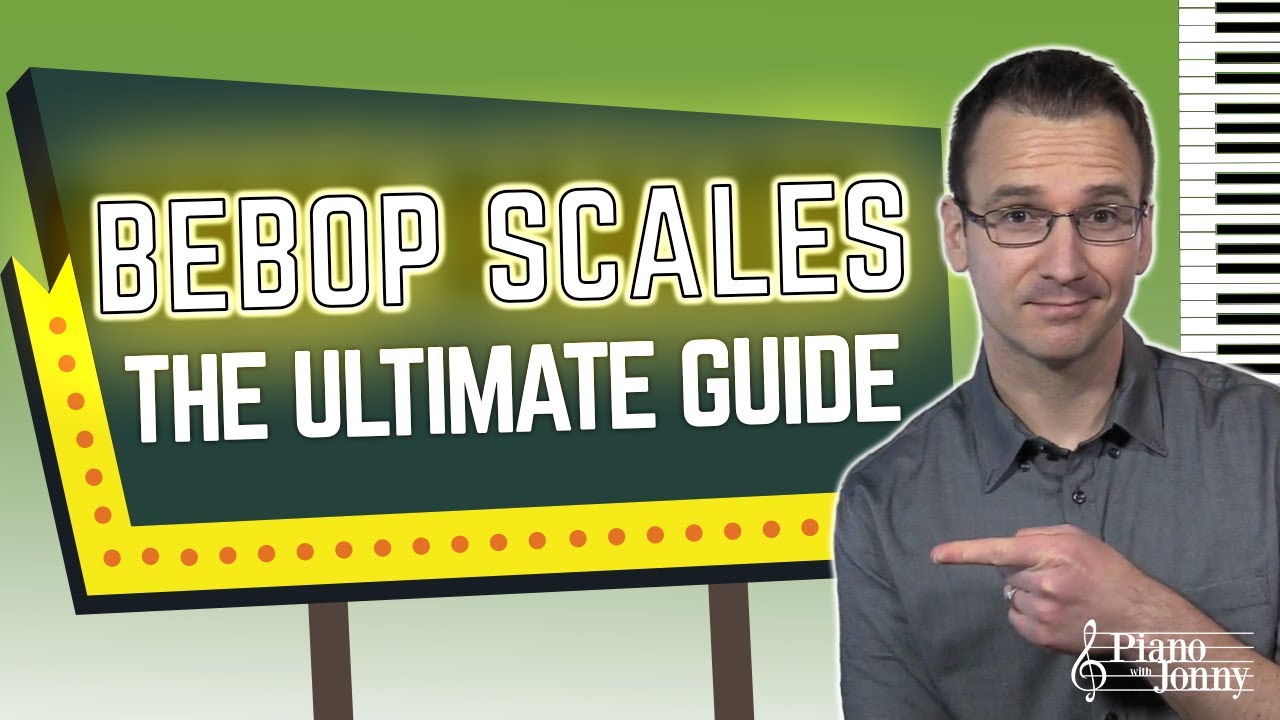The Ultimate Guide To Bebop Scales - YouTube
