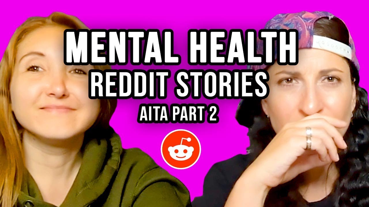AITA my sister is "schizophrenic" | Reading Mental Health Reddit ...