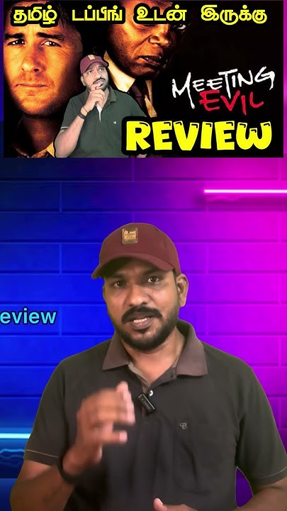 Meeting Evil Movie Review Tamil #rdcinemareview #tamildubbedmovies - YouTube