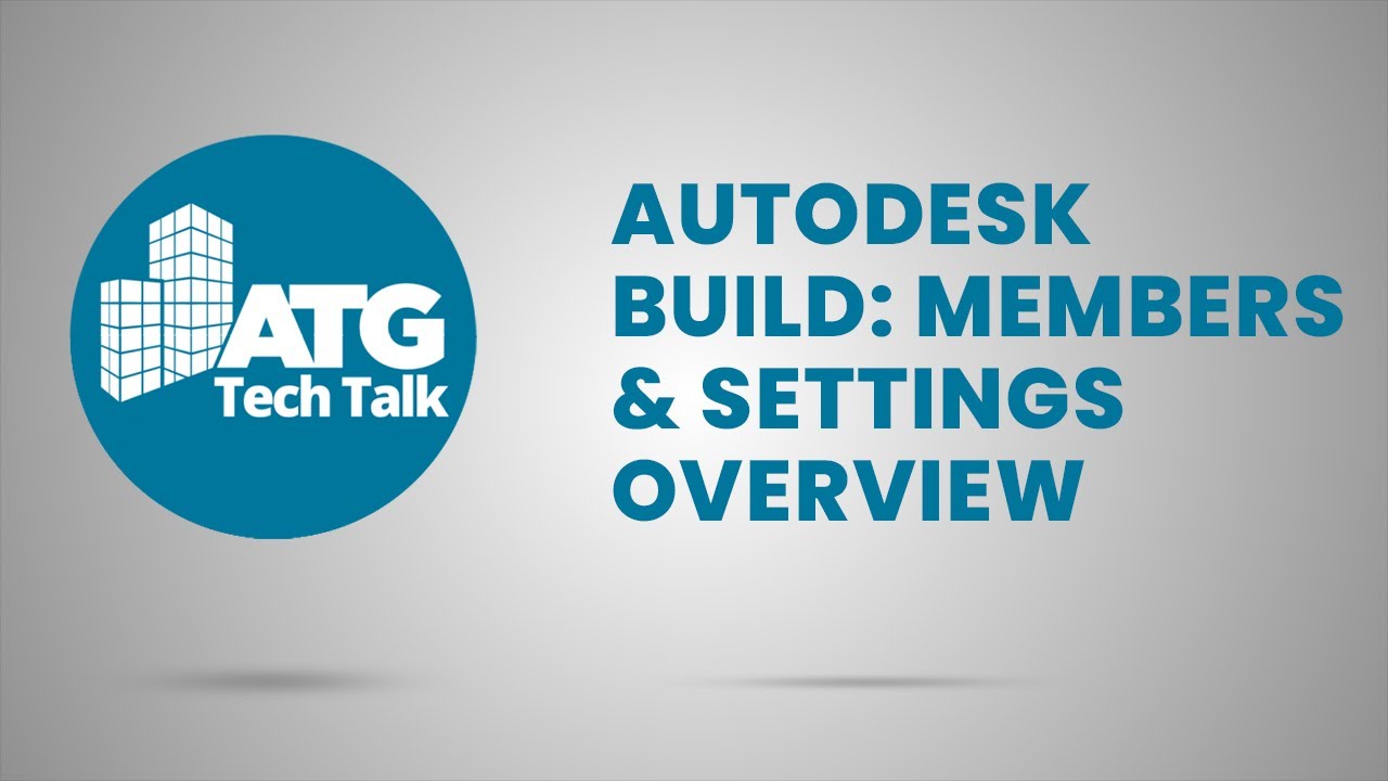 Autodesk Build: Members & Settings Overview - YouTube