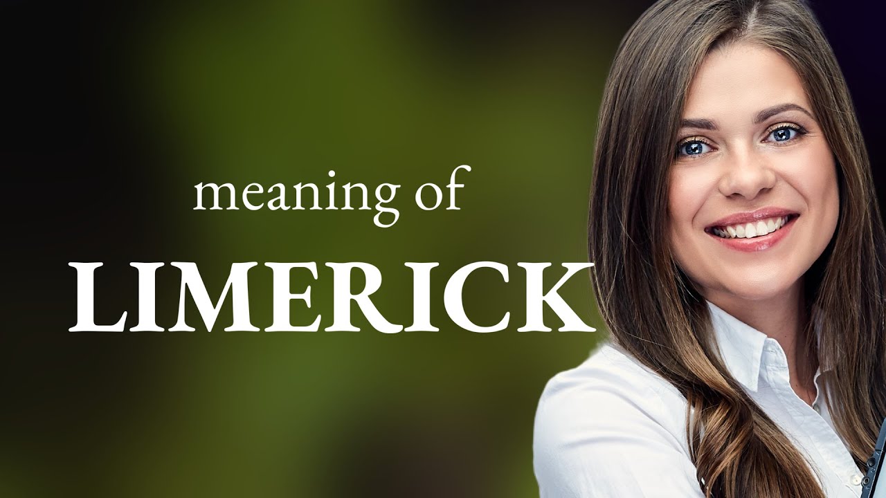 Limerick • meaning of LIMERICK - YouTube