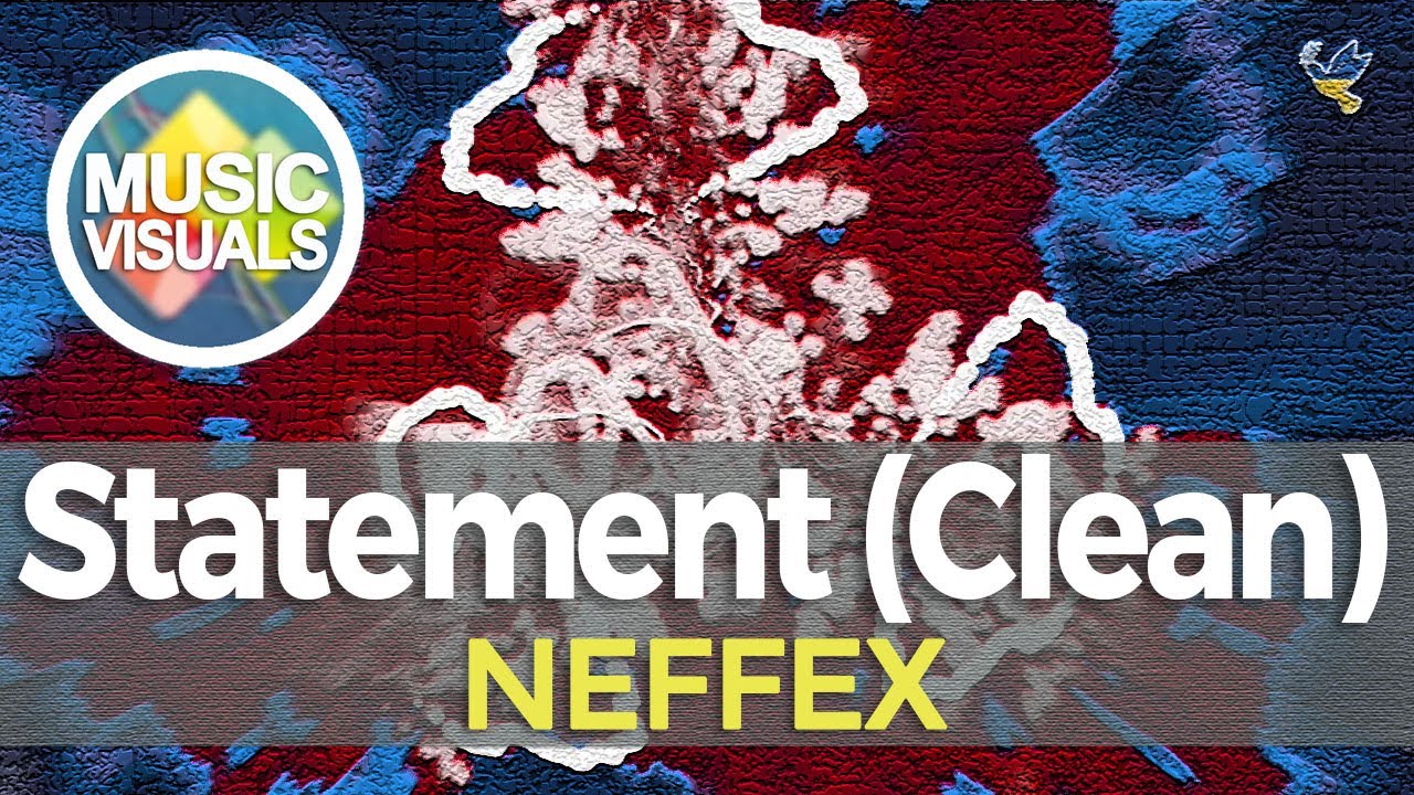 Statement (Clean) - NEFFEX [Music visualization] - YouTube