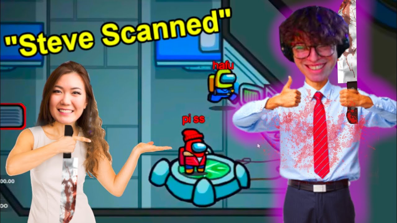 Steve "Scanned" | Steve Suptic Among Us - YouTube